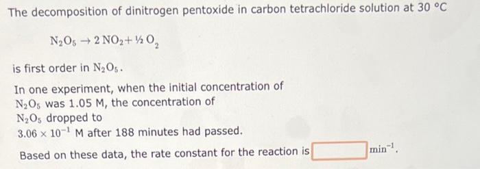 Solved The decomposition of dinitrogen pentoxide in carbon | Chegg.com