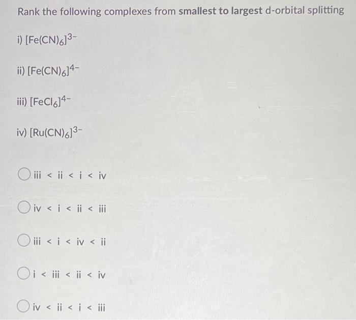 Solved Rank the following complexes from smallest to largest | Chegg.com