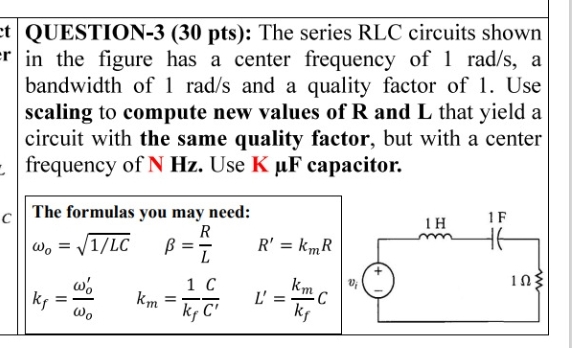 Solved QUESTION-3 (30 ﻿pts): The series RLC circuits shown | Chegg.com