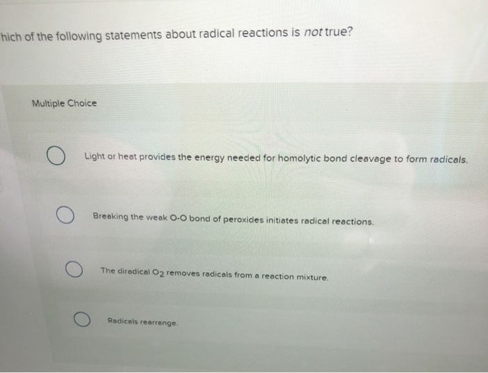 Solved hich of the following statements about radical | Chegg.com Solved hich of the following statements about radical | Chegg.com