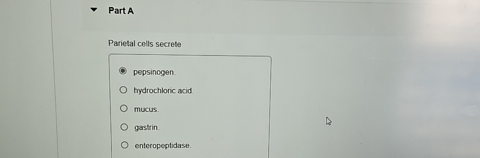 Solved Part AParietal cells secretepepsinogen.hydrochloric | Chegg.com