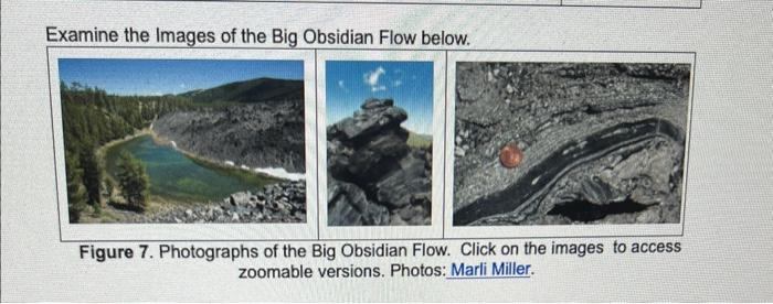 Solved Examine the Images of the Big Obsidian Flow below. | Chegg.com