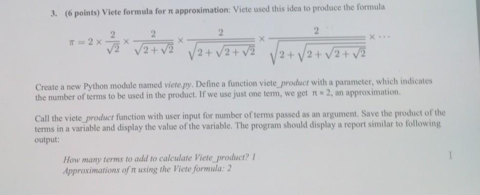 Solved 3. (6 points) Viete formula for it approximation: | Chegg.com