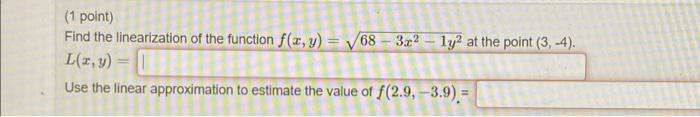 Solved (1 point) Find the linearization of the function | Chegg.com