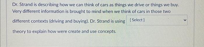 Dr. Strand is describing how we can think of cars as | Chegg.com