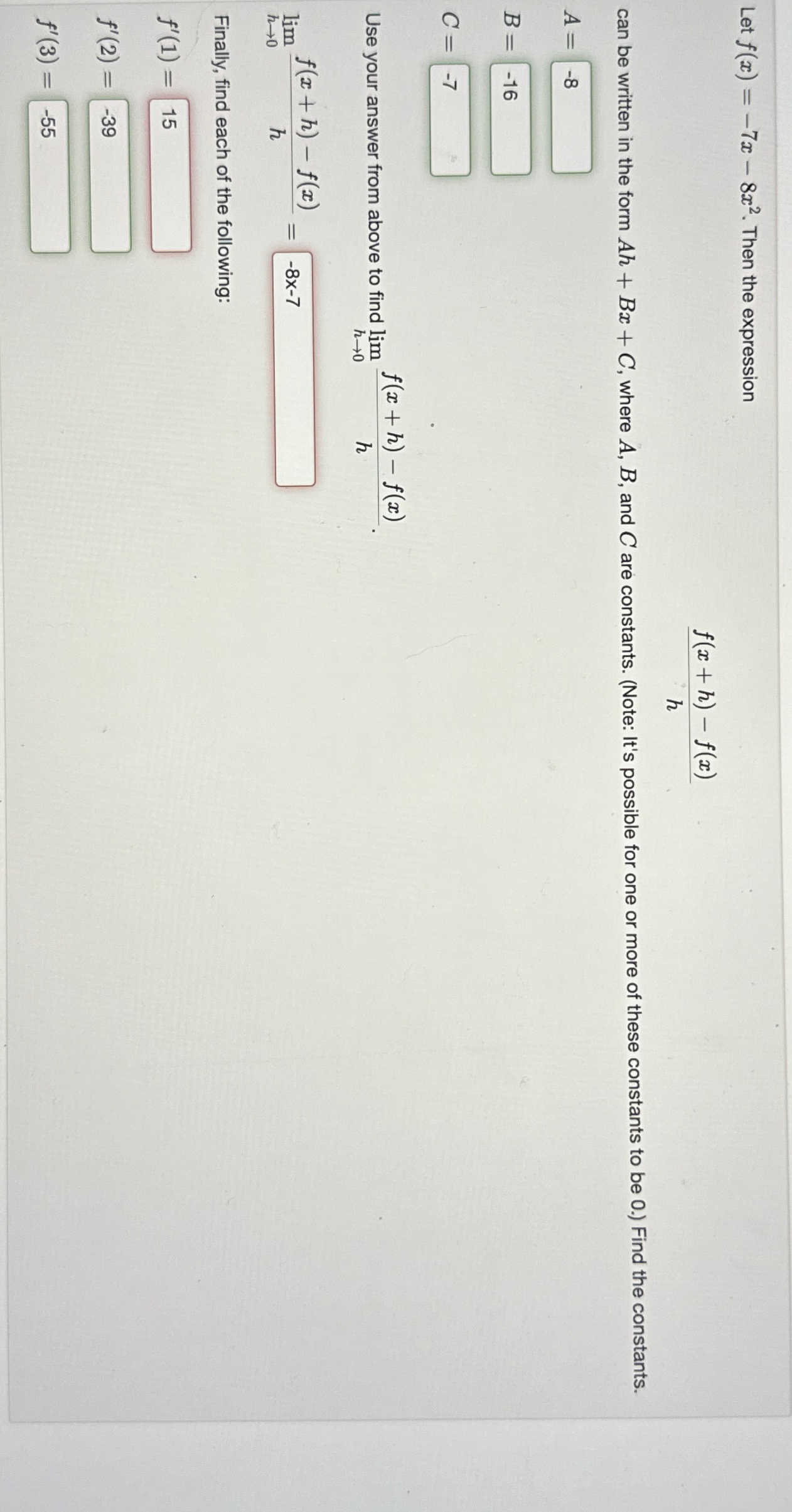 Solved Let f(x)=-7x-8x2. ﻿Then the expressionf(x+h)-f(x)hcan | Chegg.com