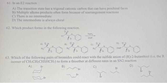 Solved 61. In an E2 reaction A) The transition state has a | Chegg.com