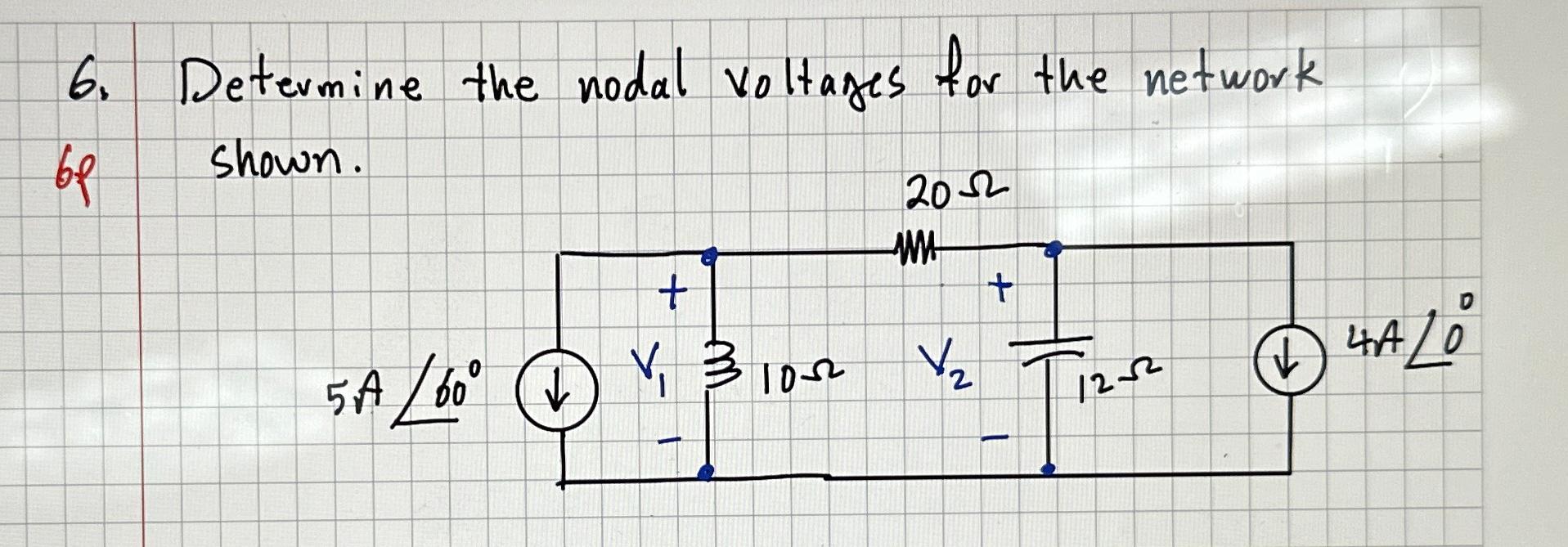 Solved Determine the nodal voltages for the network bf | Chegg.com