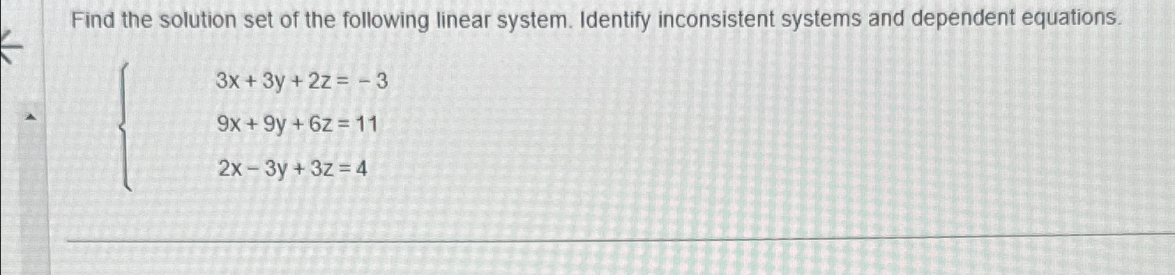 Solved Find the solution set of the following linear system. | Chegg.com