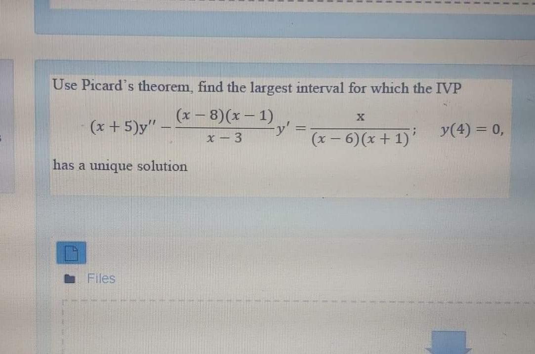 Solved Use Picard's theorem, find the largest interval for | Chegg.com