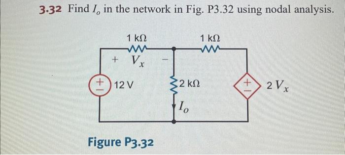 Solved 3.32 Find Io in the network in Fig. P3.32 using nodal | Chegg.com