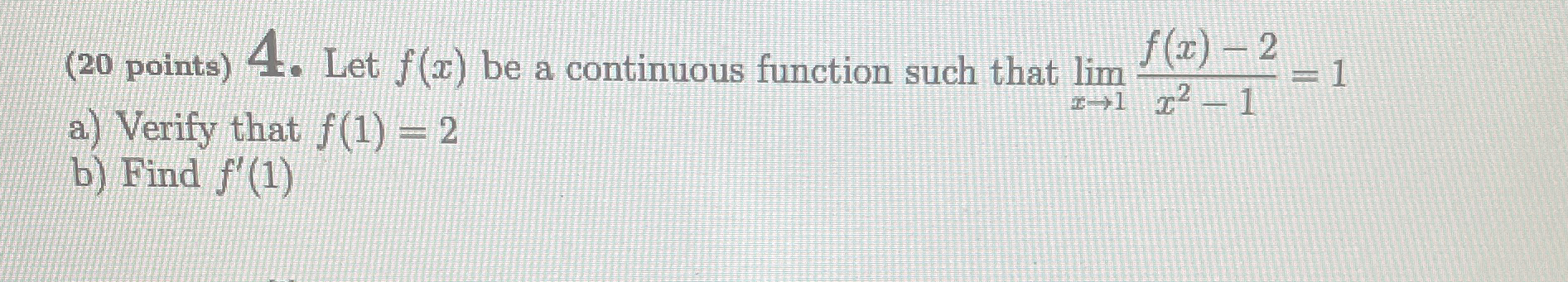Solved (20 ﻿points) 4.. ﻿Let f(x) ﻿be a continuous function | Chegg.com