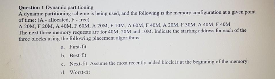 Solved Question 1 Dynamic partitioning A dynamic | Chegg.com