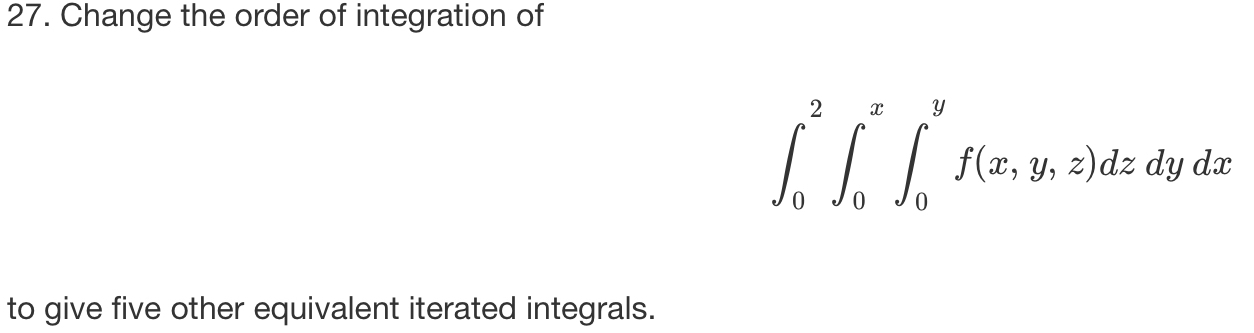 Solved Change the order of integration | Chegg.com