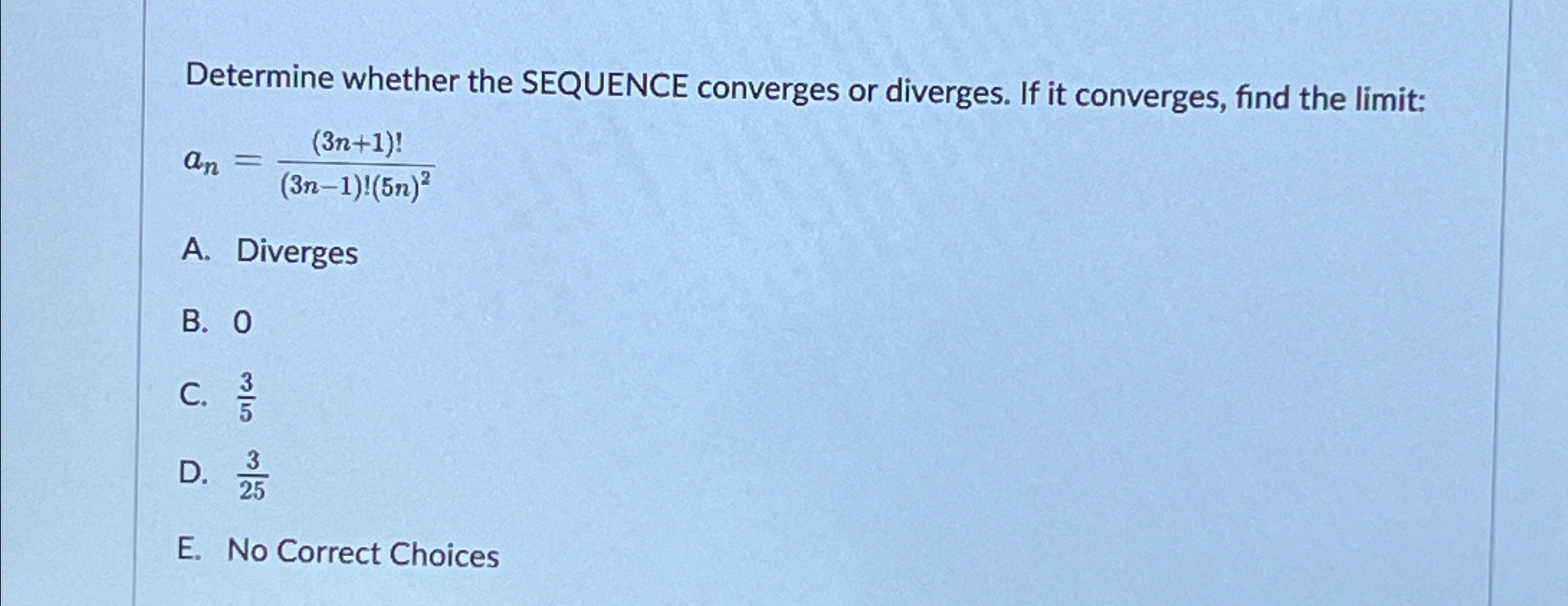Solved Determine whether the SEQUENCE converges or diverges. | Chegg.com