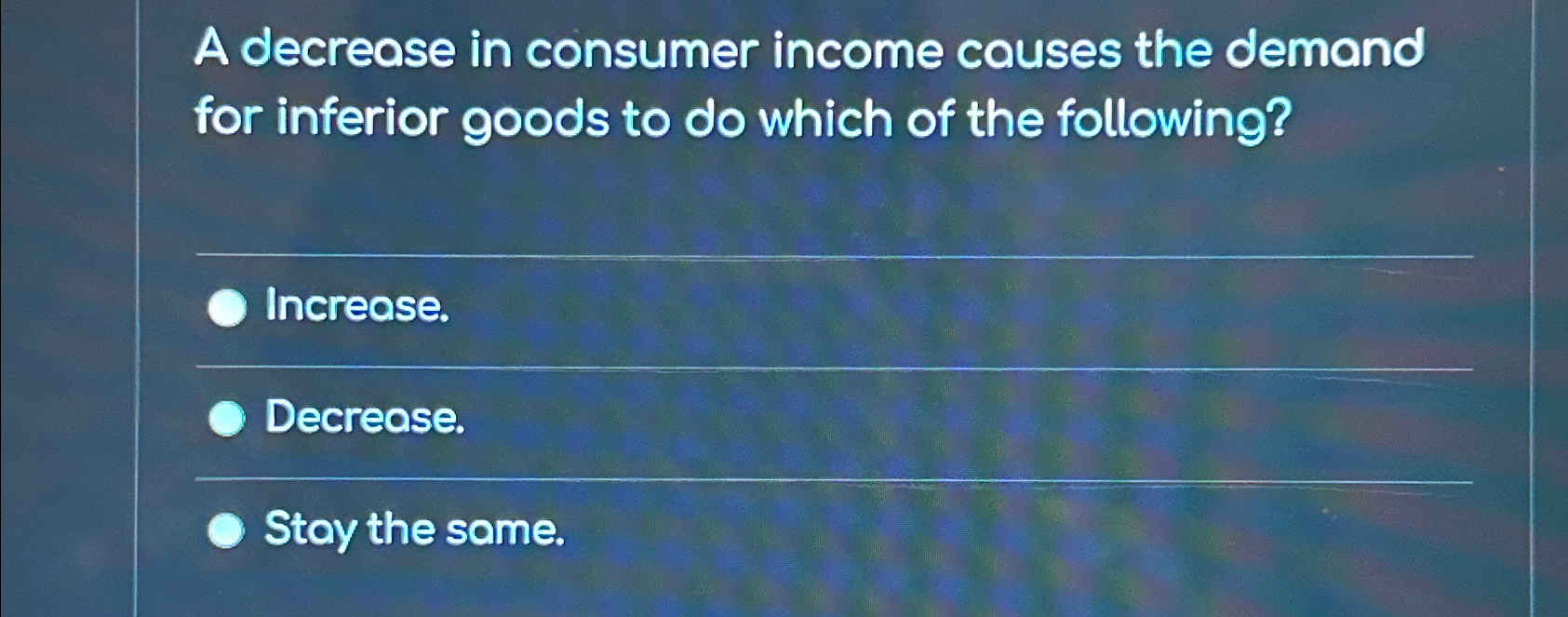 Solved A decrease in consumer income causes the demand for | Chegg.com
