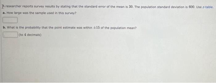 Solved a researcher reports survey results by stating that | Chegg.com