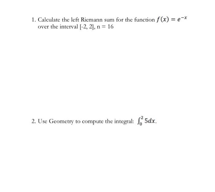 Solved 1. Calculate the left Riemann sum for the function | Chegg.com