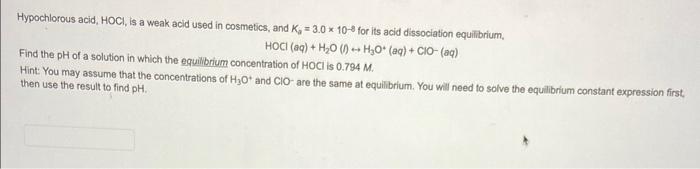 Solved Hypochlorous acid, HOCl, is a weak acid used in | Chegg.com