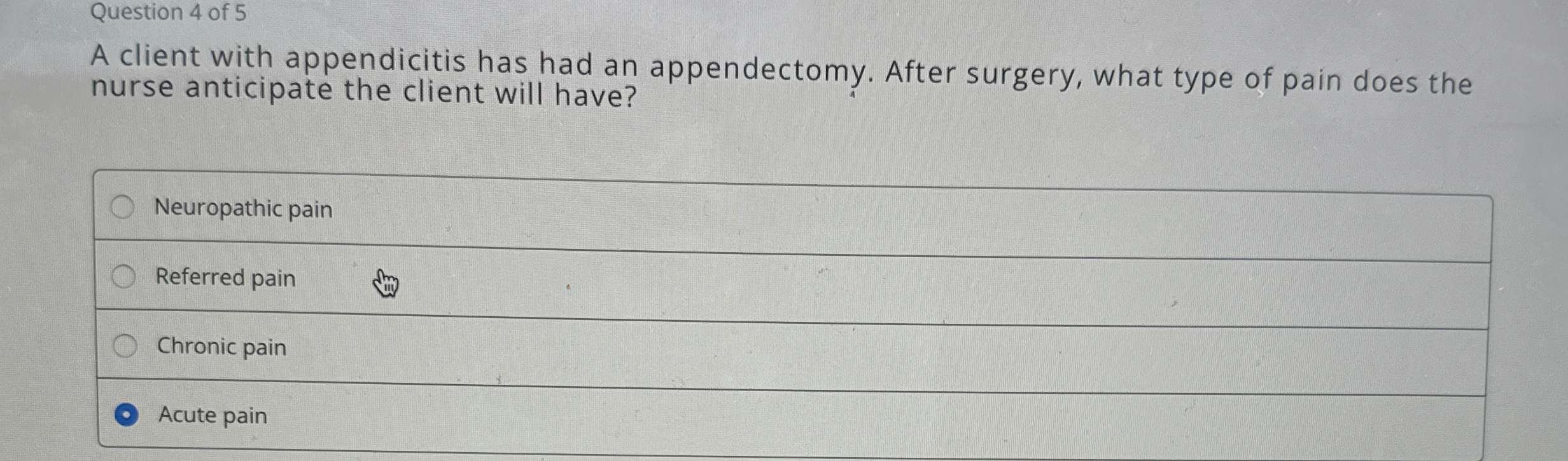 Solved Question 4 ﻿of 5A client with appendicitis has had an | Chegg.com