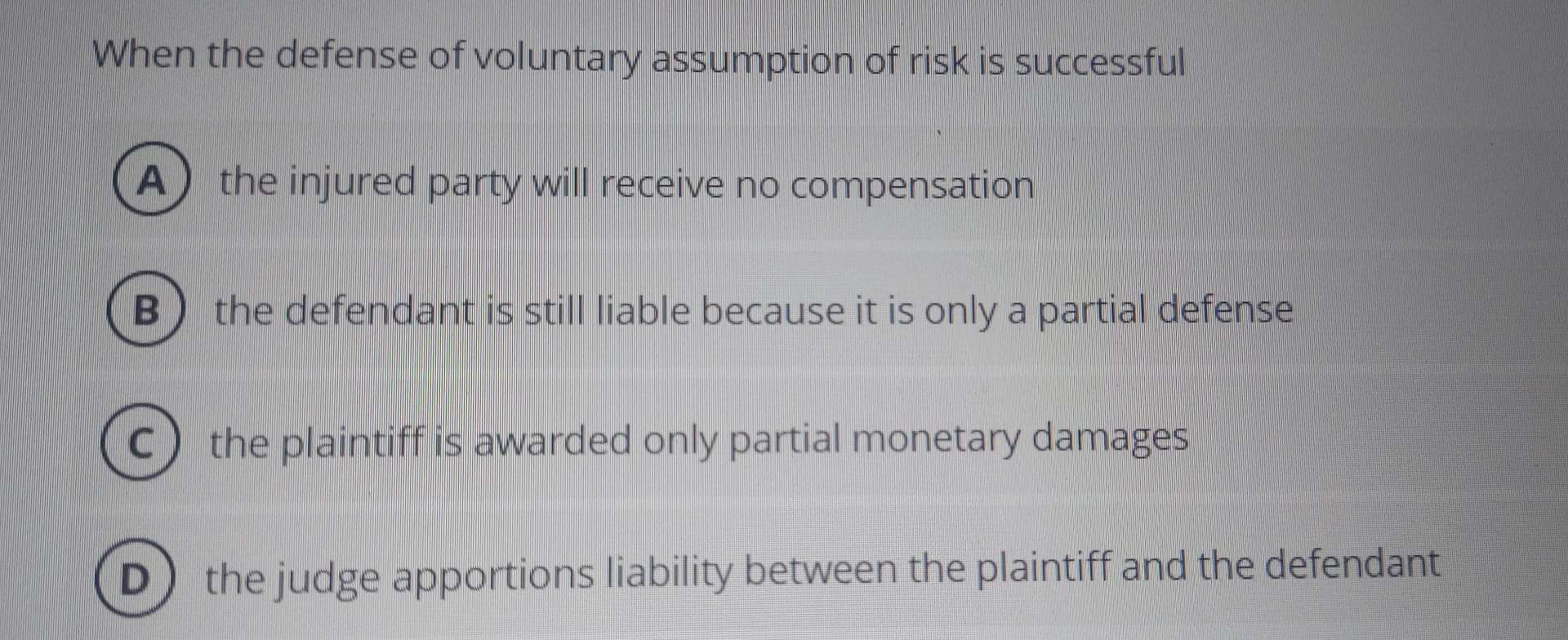 Solved When the defense of voluntary assumption of risk is | Chegg.com