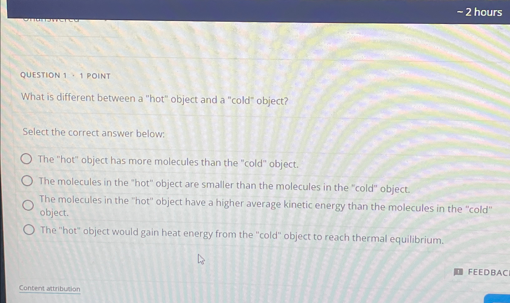 Solved -2 ﻿hoursQUESTION 1 - 1 ﻿POINTWhat is different | Chegg.com