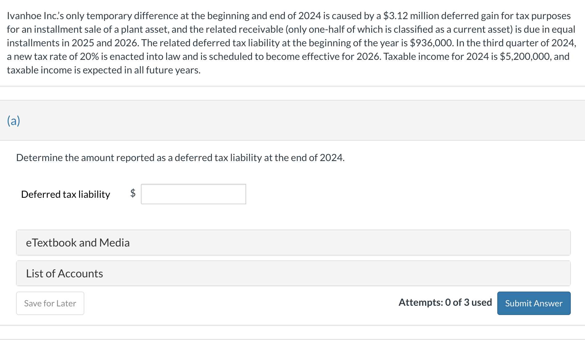 Solved Ivanhoe Inc.'s only temporary difference at the | Chegg.com