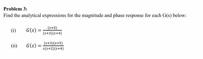 Solved Problem 3: Find the analytical expressions for the | Chegg.com