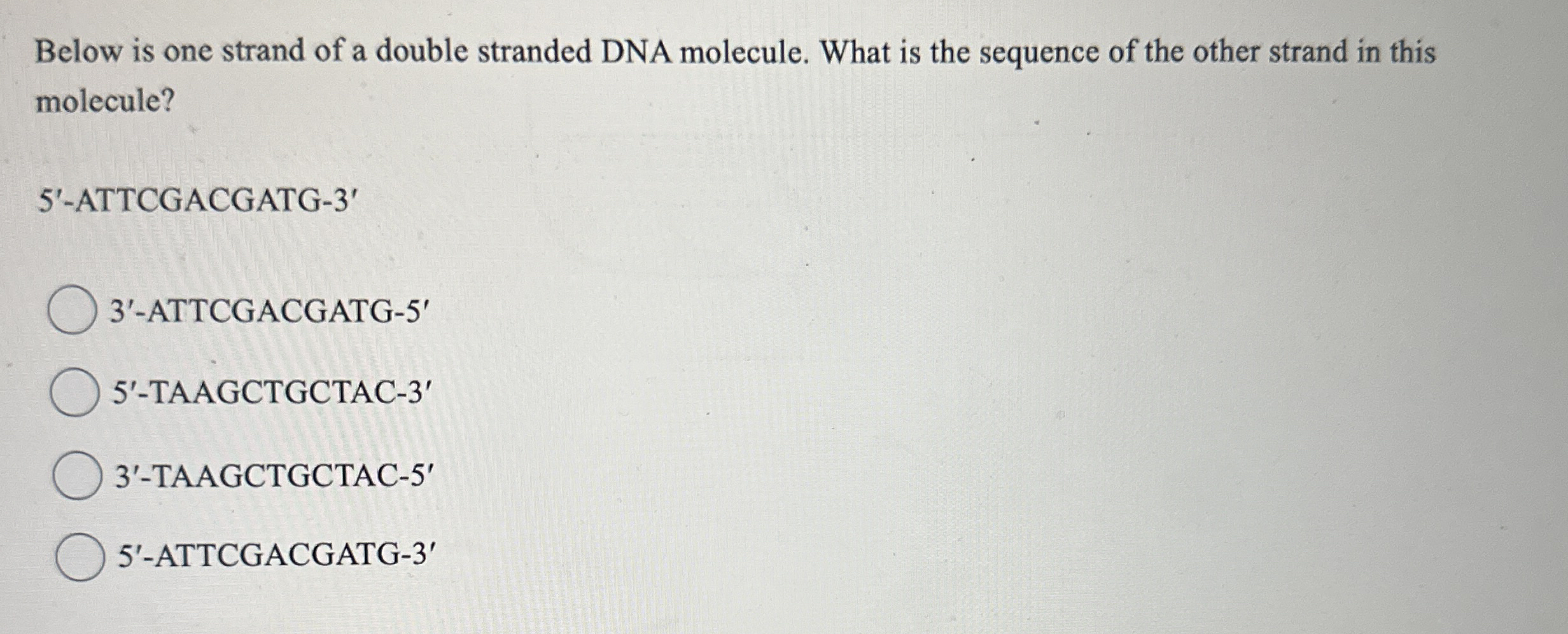 Solved Below is one strand of a double stranded DNA | Chegg.com