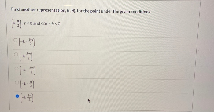 Solved Find another representation, (r, e), for the point | Chegg.com