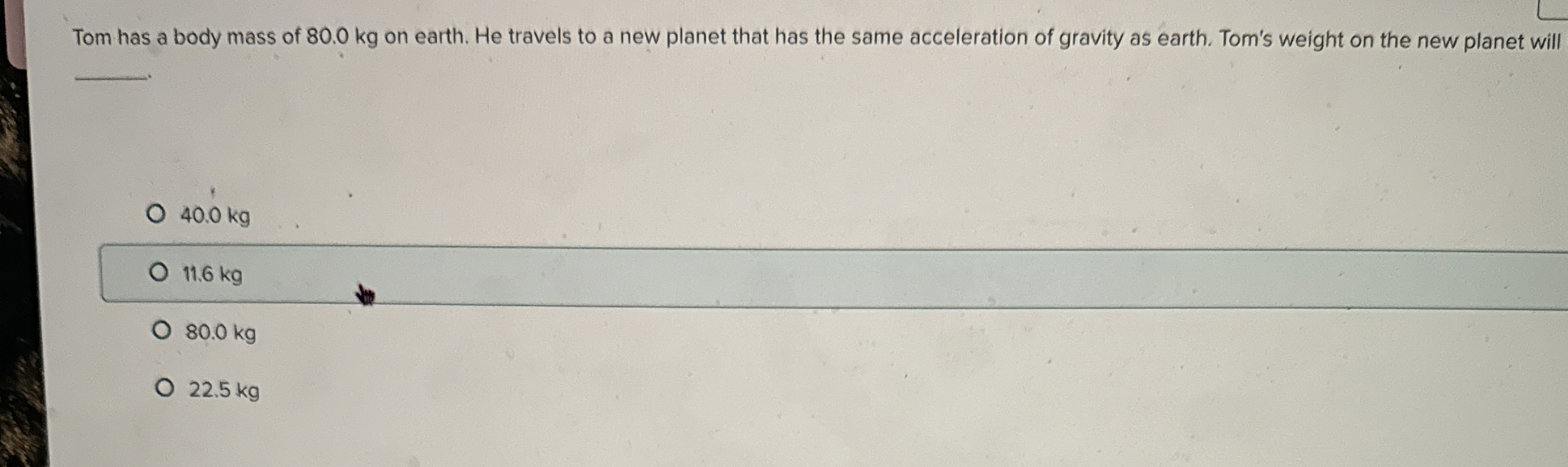 Solved Tom has a body mass of 80.0 ﻿kg on earth. He travels | Chegg.com