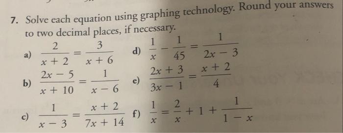 Solved 7. Solve each equation using graphing technology. | Chegg.com