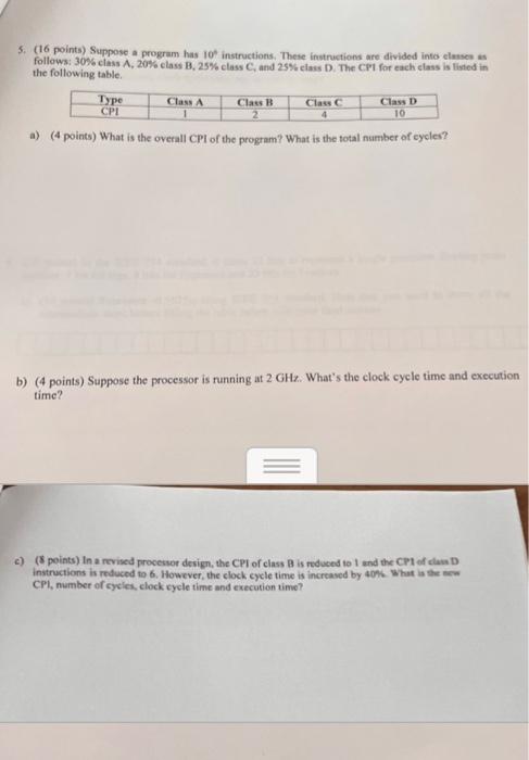 Solved 5. (16 points) Suppose a program has 10∘ | Chegg.com