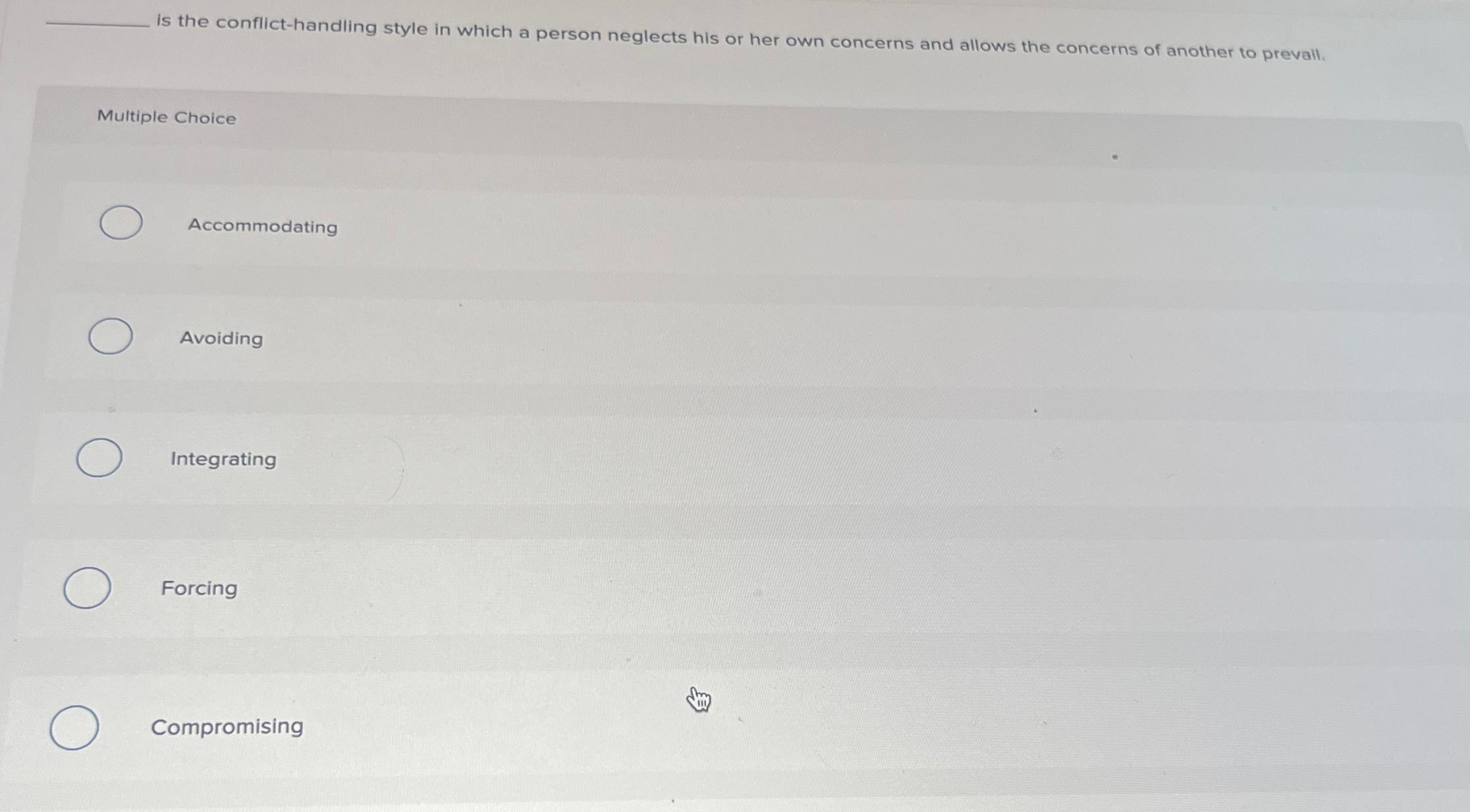 Solved is the conflict-handling style in which a person | Chegg.com