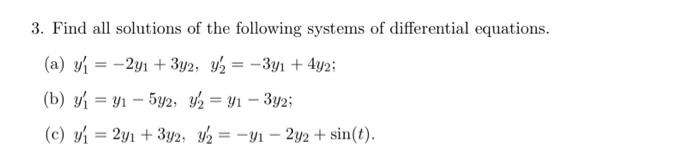 Solved 3. Find all solutions of the following systems of | Chegg.com