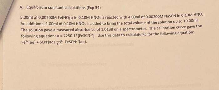 Solved 5.00ml of 0.00200MFe(NO3)3 in 0.10MHNO3 is reacted | Chegg.com