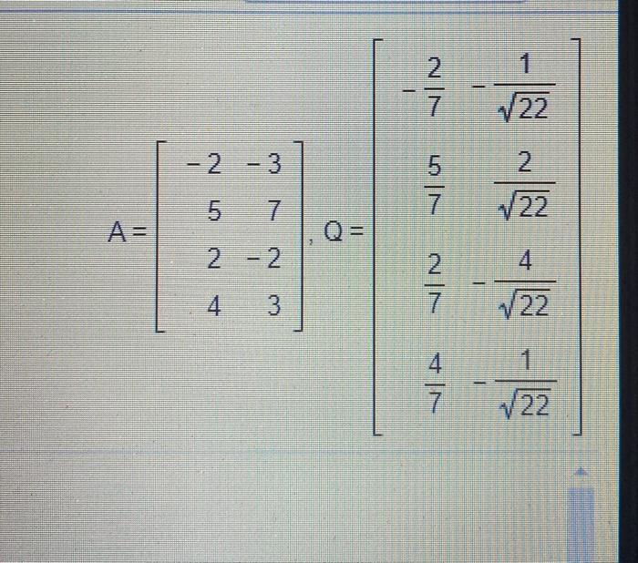 Solved The columns of Qwere obtained by applying the | Chegg.com