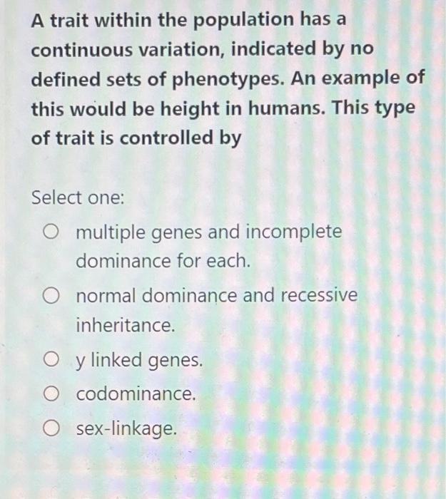 Solved A trait within the population has a continuous | Chegg.com