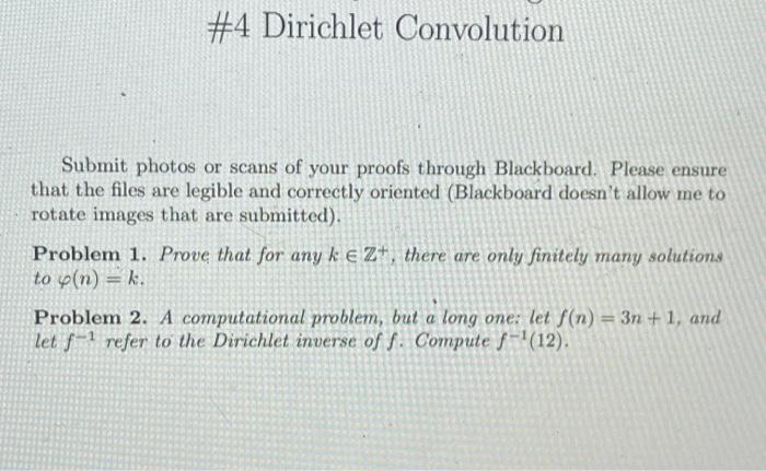 Solved #4 Dirichlet Convolution Submit photos or scans of | Chegg.com