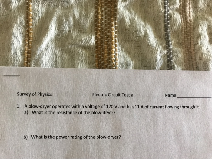 Solved Survey of Physics Electric Circuit Test a Name 1. A | Chegg.com