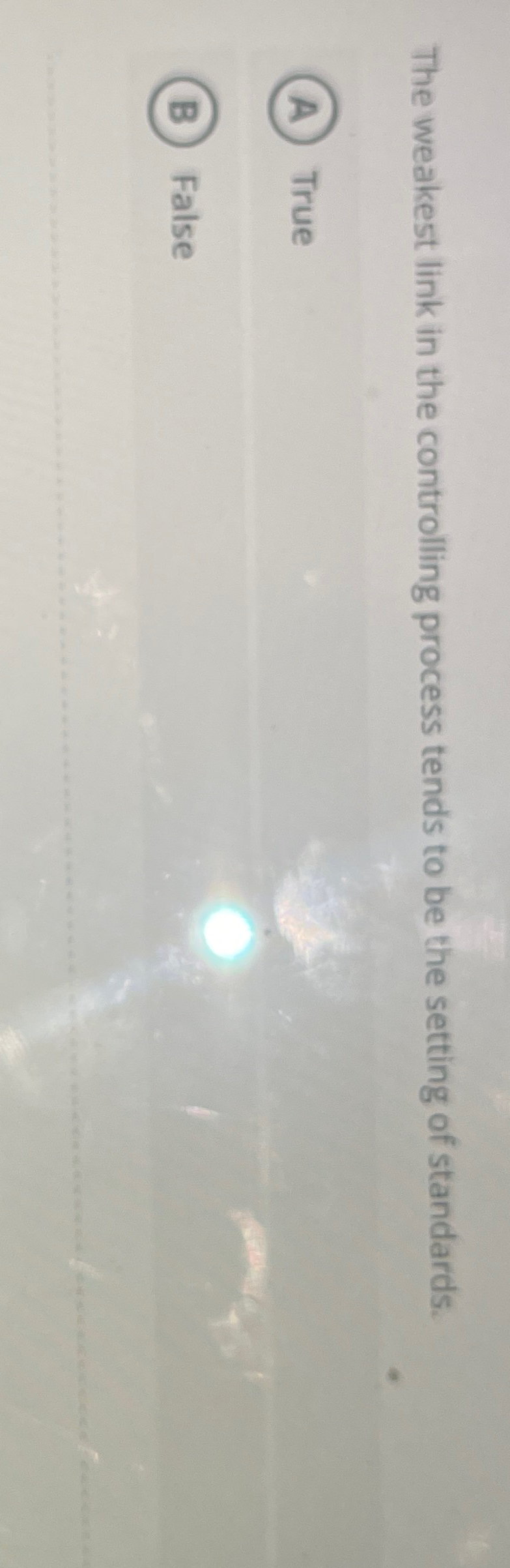 Solved The weakest link in the controlling process tends to | Chegg.com