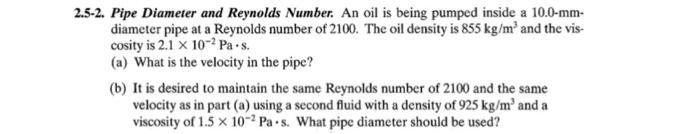 Solved 2.5-2. Pipe Diameter and Reynolds Number. An oil is | Chegg.com