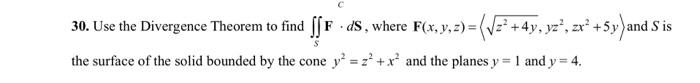 Solved 30. Use the Divergence Theorem to find ∬SF⋅dS, where | Chegg.com