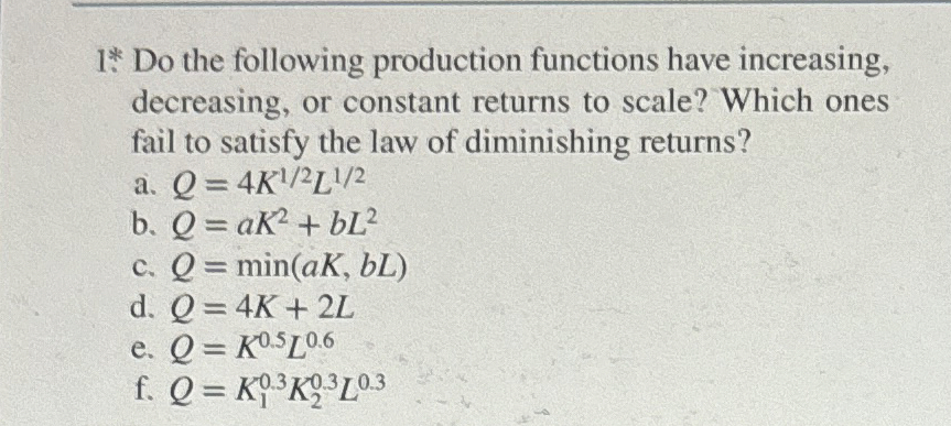 Solved 1* ﻿Do the following production functions have | Chegg.com