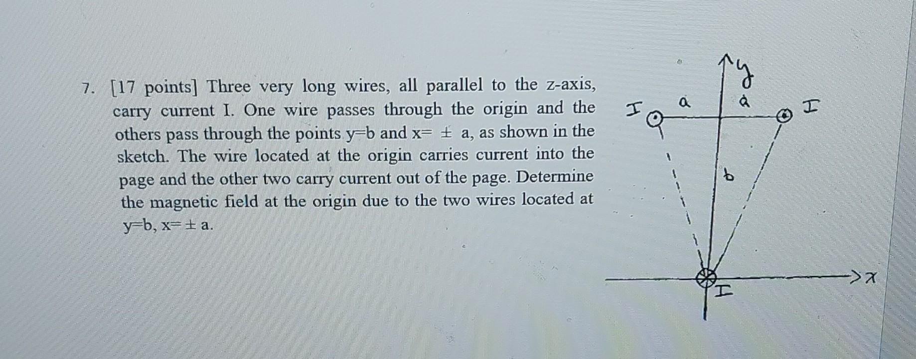 Solved 7. [17 points] Three very long wires, all parallel to | Chegg.com