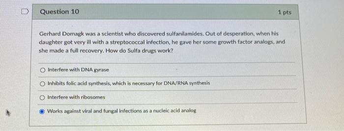 Solved Question 10 1 pts Gerhard Domagk was a scientist who | Chegg.com