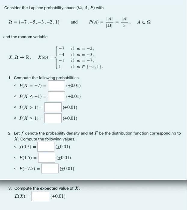 Solved Consider the Laplace probability space (Ω,A,P) with | Chegg.com