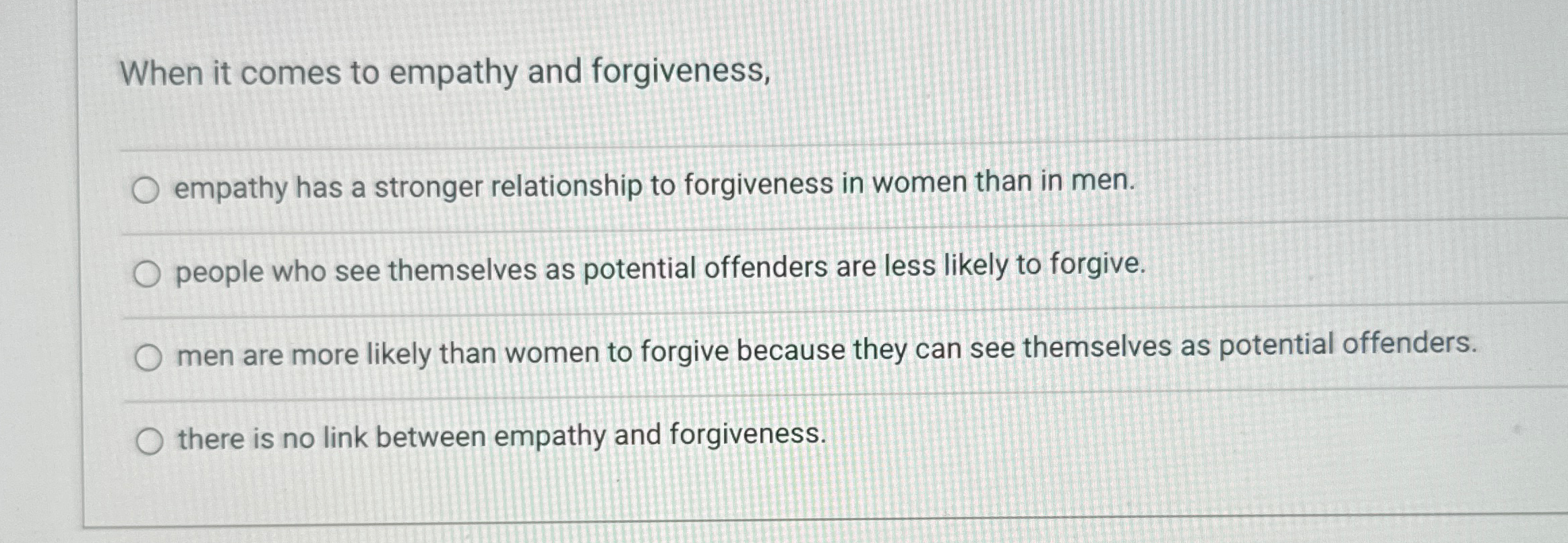 Solved When it comes to empathy and forgiveness,empathy has | Chegg.com
