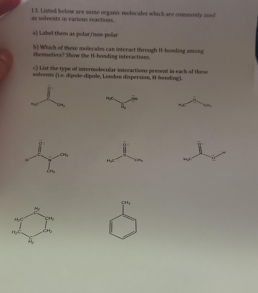 Solved 13. Listed below are some organic molecules which are | Chegg.com