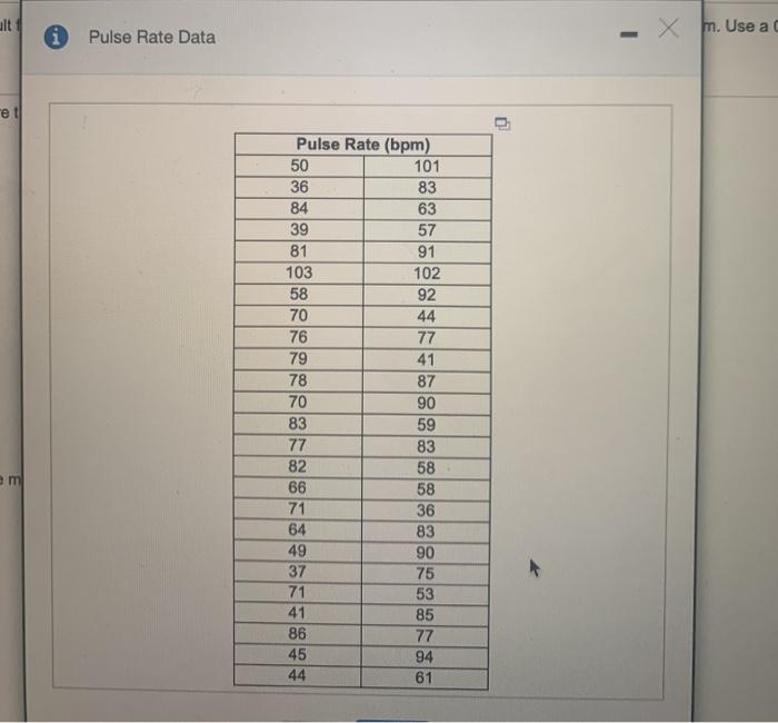 Solved Use the pulse rates in beats per minute bpm of a | Chegg.com